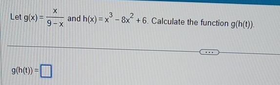 Solved Let g(x)=x9-x ﻿and h(x)=x3-8x2+6. ﻿Calculate the | Chegg.com