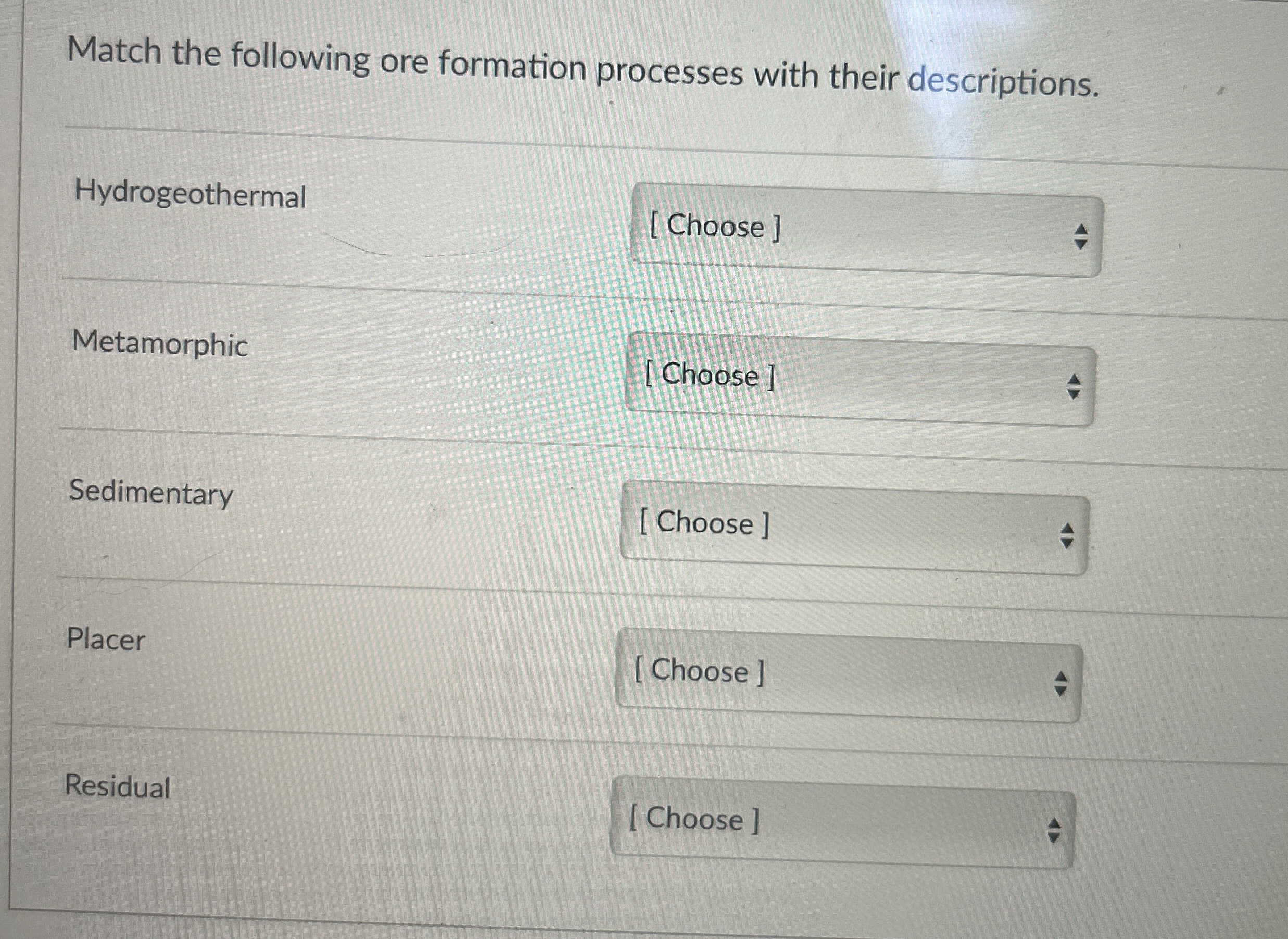 Solved Match the following ore formation processes with | Chegg.com