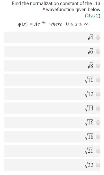 Solved Find The Normalization Constant Of The 13