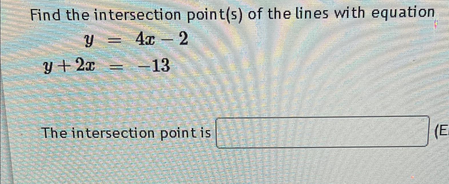 Solved Find the intersection point(s) ﻿of the lines with | Chegg.com