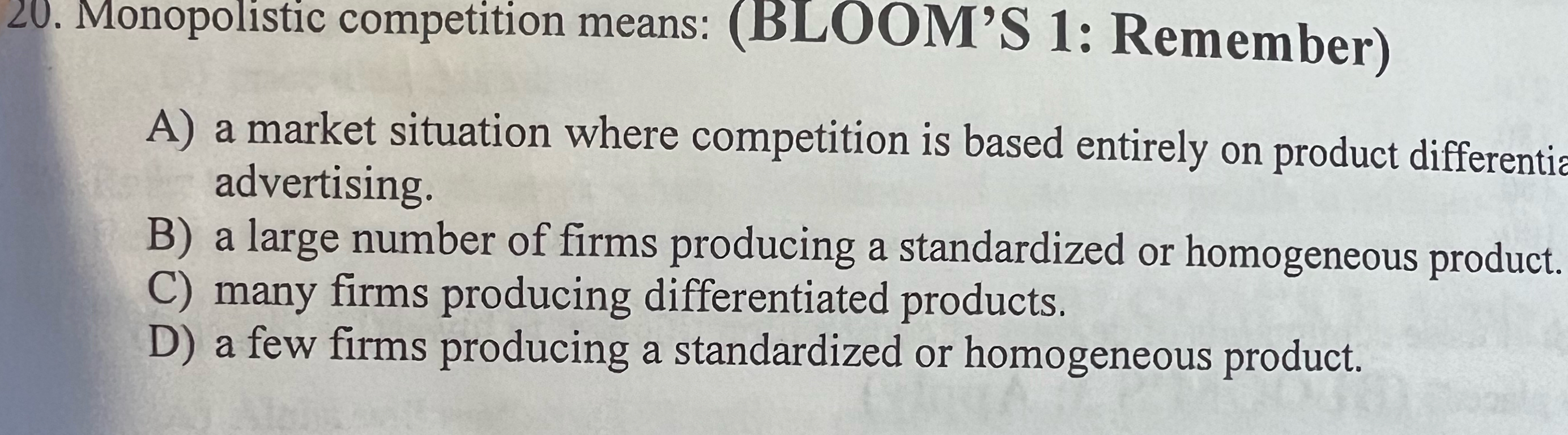 Solved Monopolistic competition means: (BLOOM'S 1: | Chegg.com