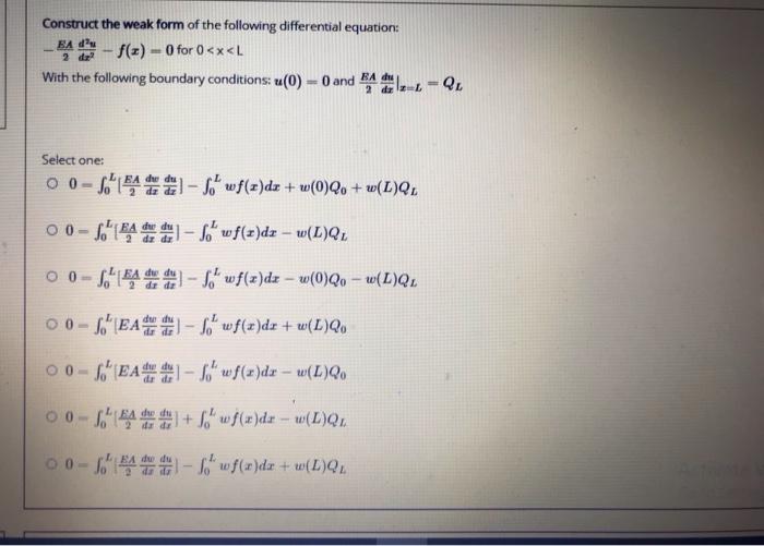Solved Construct the weak form of the following differential | Chegg.com