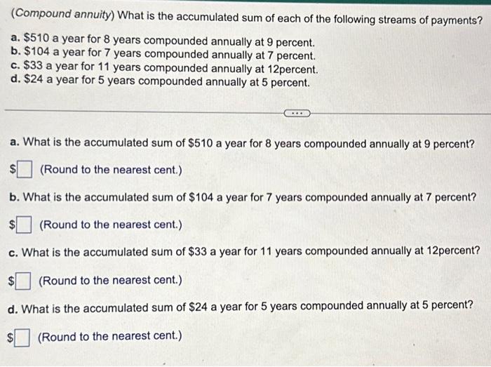 Solved (Compound annuity) What is the accumulated sum of | Chegg.com
