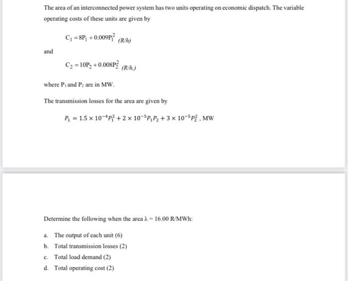 Solved The area of an interconnected power system has two | Chegg.com
