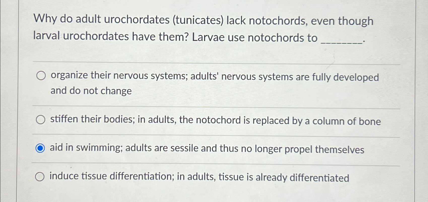 Solved Why do adult urochordates (tunicates) ﻿lack | Chegg.com