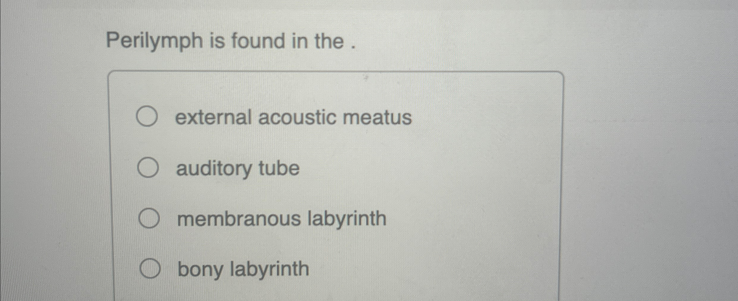 Solved Perilymph is found in the .external acoustic | Chegg.com