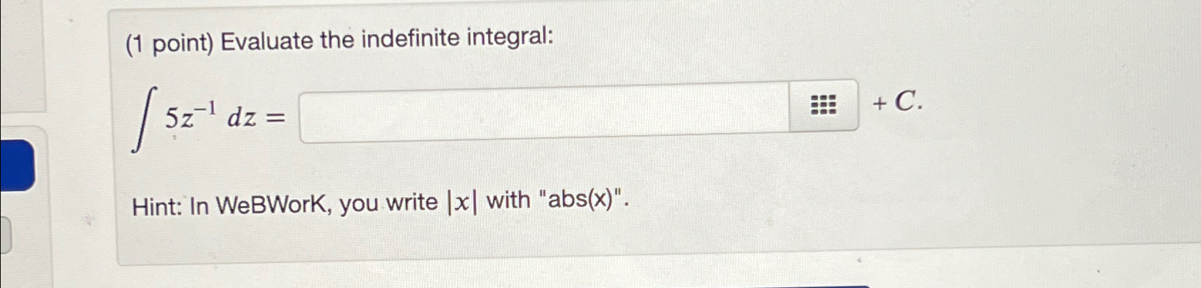 Solved (1 ﻿point) ﻿Evaluate the indefinite | Chegg.com