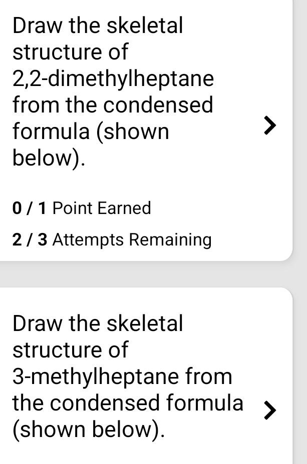 Solved Draw the skeletal structure of 2,2-dimethylheptane | Chegg.com