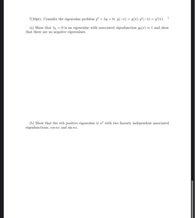 Solved 7(10pt). Consider the eigenvalue problem | Chegg.com