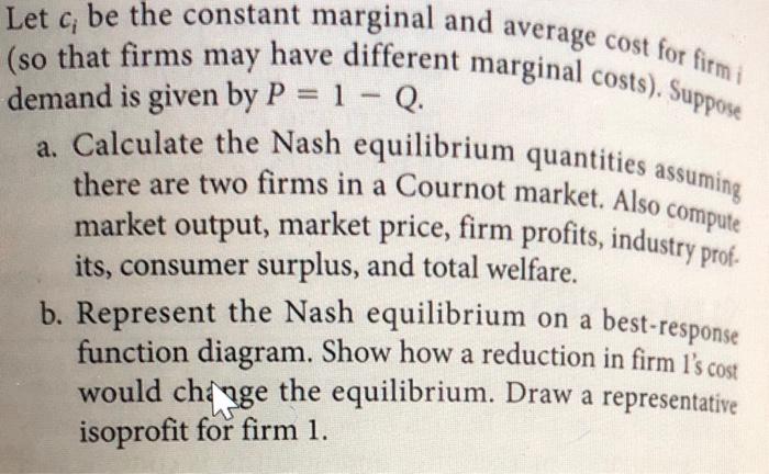 Solved Let ci be the constant marginal and average cost for | Chegg.com