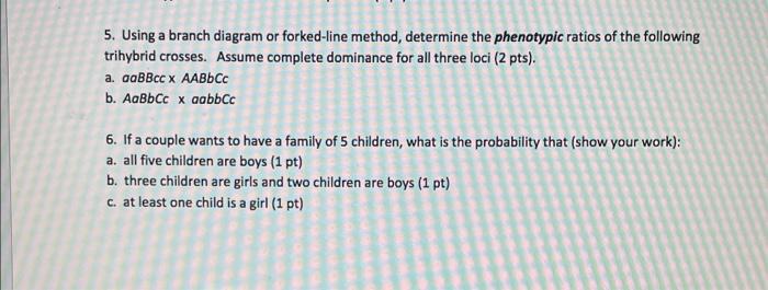 Solved 5. Using a branch diagram or forked-line method, | Chegg.com