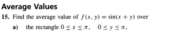 Solved Average Values 15. Find the average value of | Chegg.com