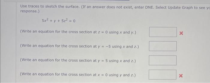 Solved Use traces to sketch the surface. (If an answer does | Chegg.com