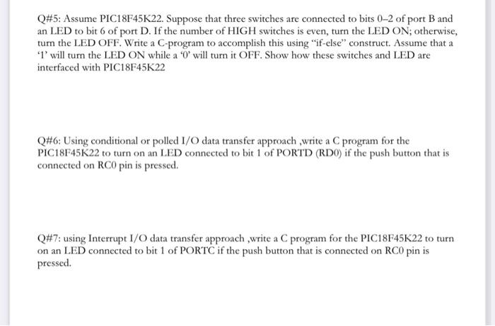 Solved Q#5: Assume PIC18F45K22. Suppose that three switches | Chegg.com