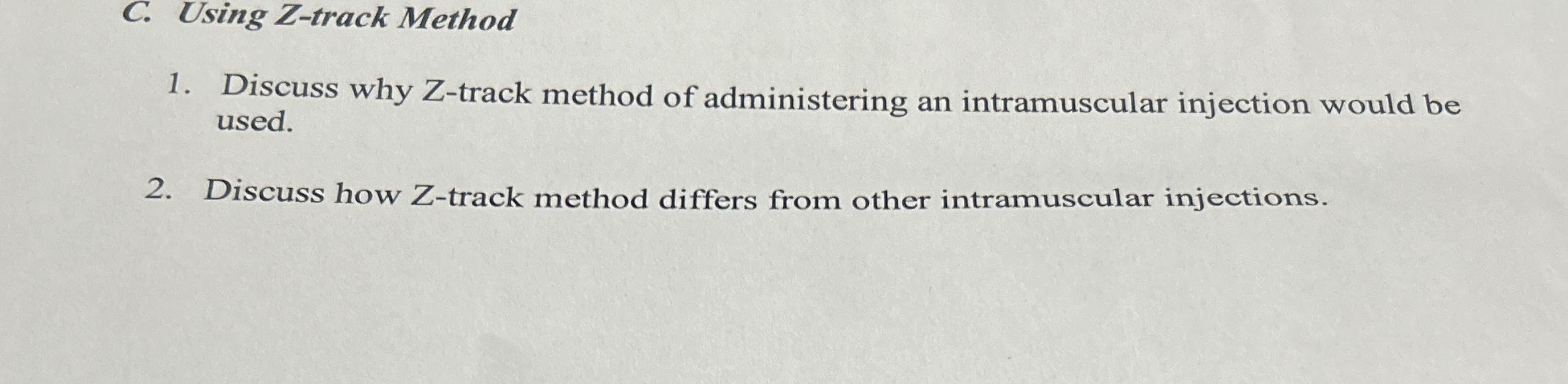 Solved C. ﻿Using Z-track MethodDiscuss why Z-track method of | Chegg.com