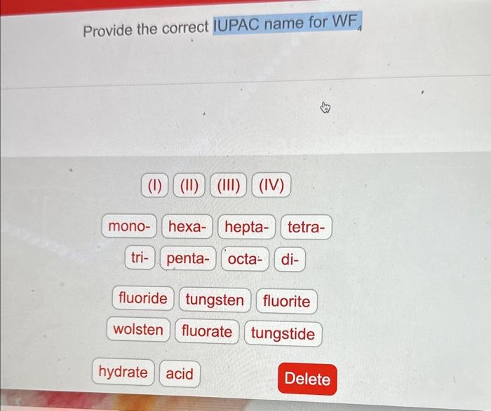 Solved Provide the correct IUPAC name for WF (I) (II) (III) | Chegg.com