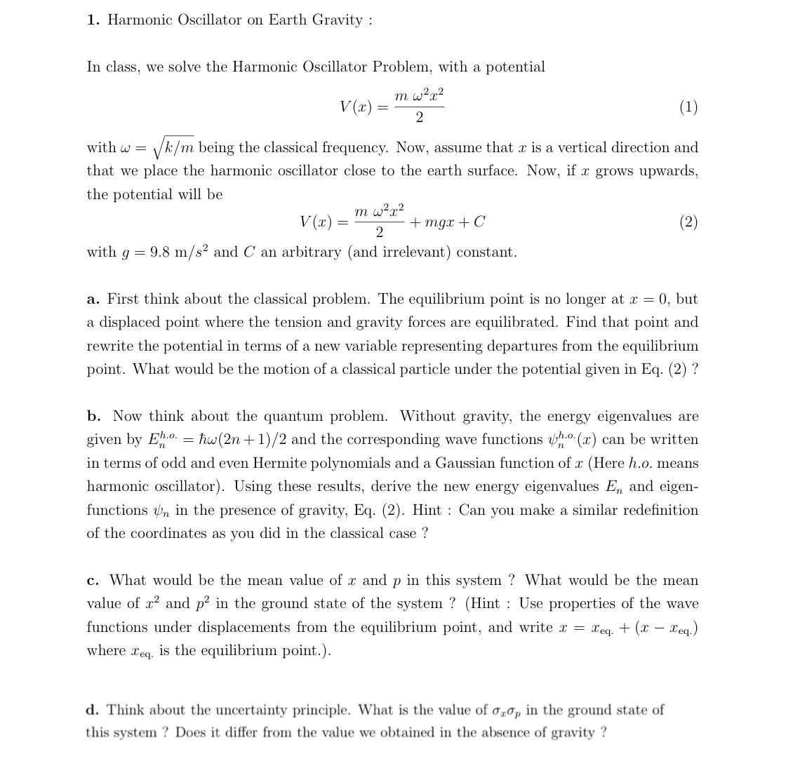 Solved Harmonic Oscillator on Earth Gravity :In class, we | Chegg.com
