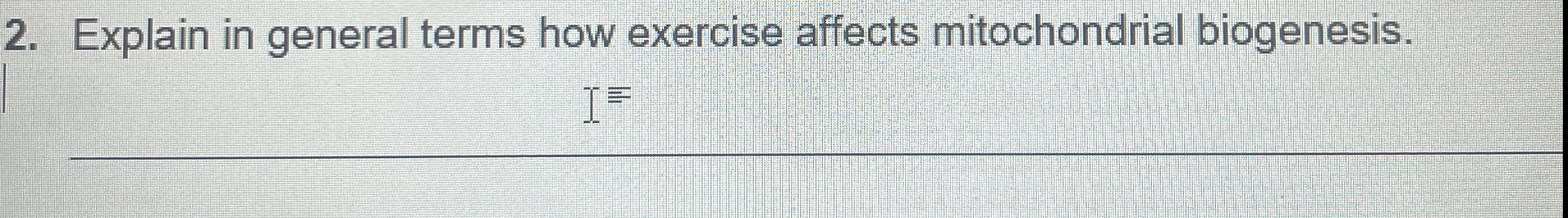 Solved Explain in general terms how exercise affects | Chegg.com