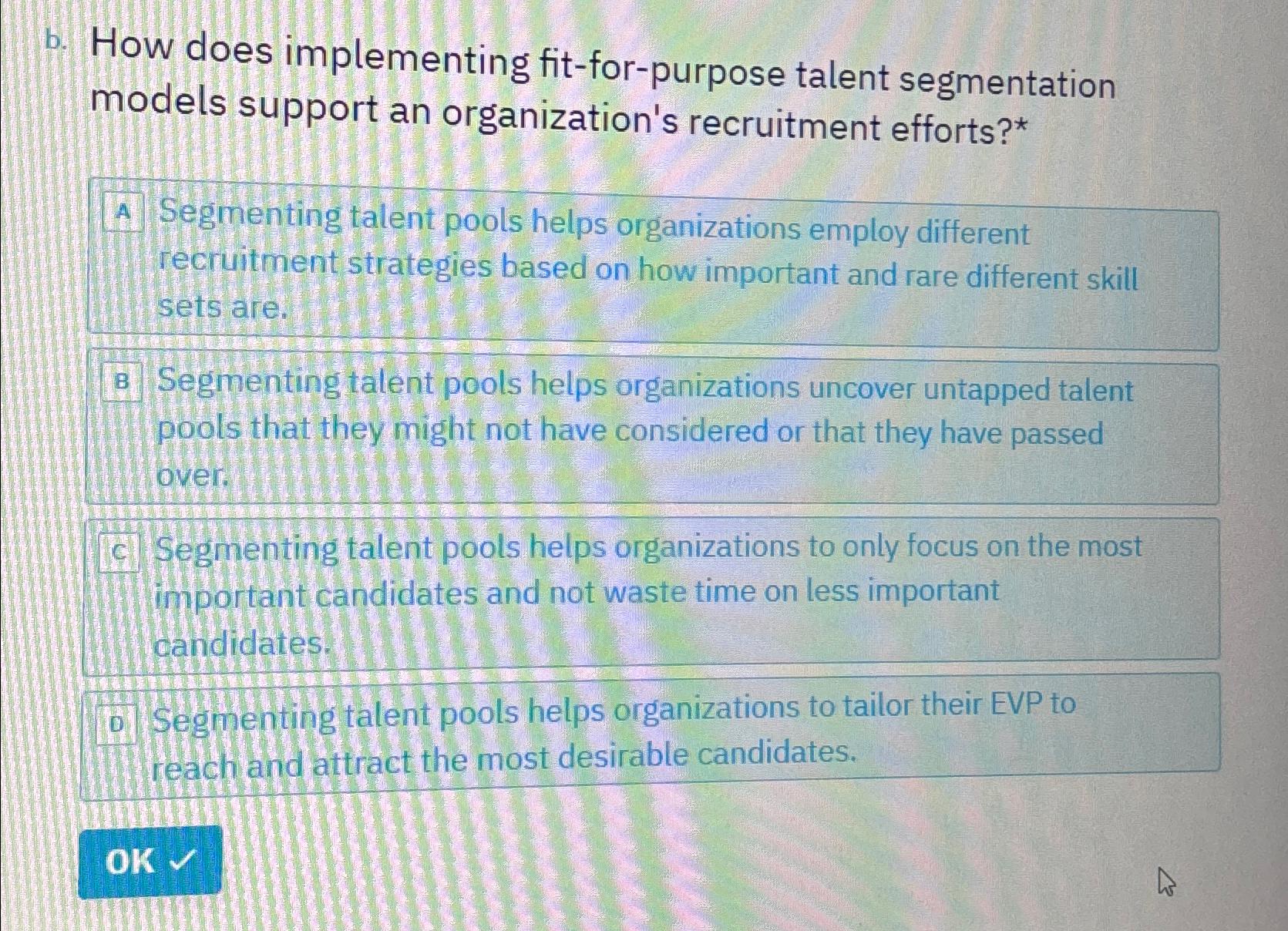 Solved b. ﻿How does implementing fit-for-purpose talent | Chegg.com