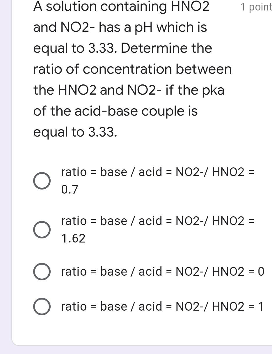 Solved 1 point A solution containing HNO2 and NO2- has a pH | Chegg.com