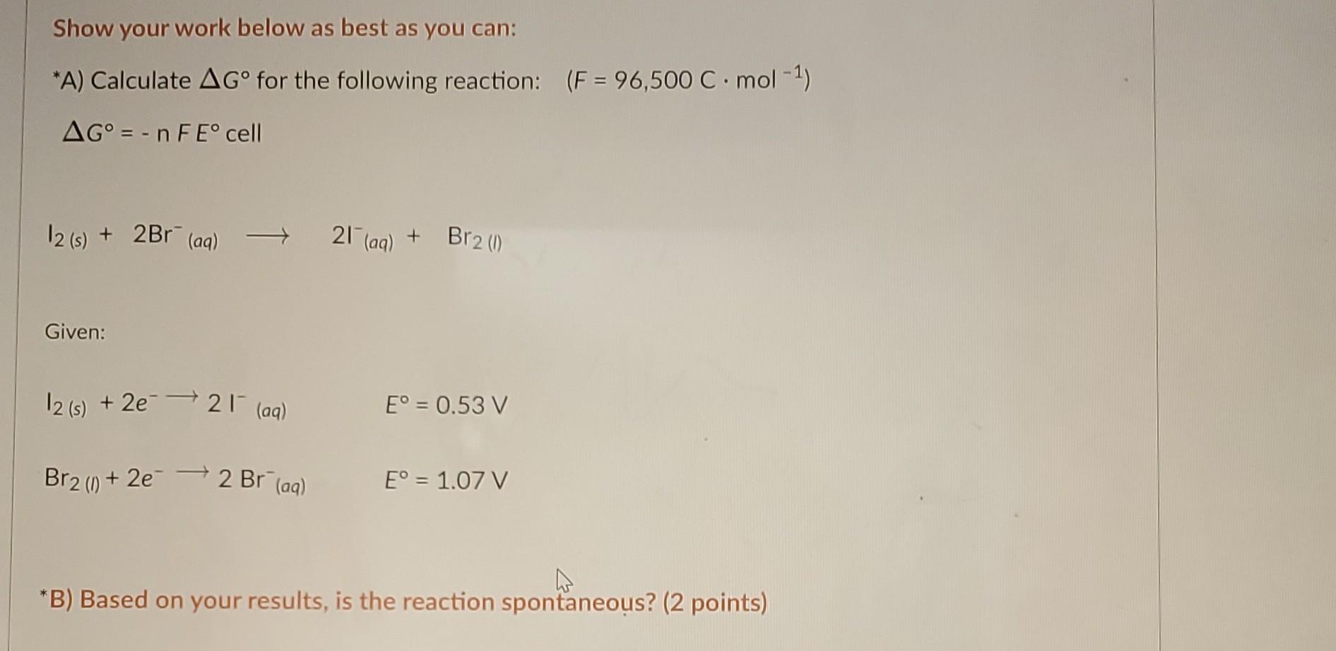 Solved ∗ A) Calculate ΔG∘ for the following reaction: | Chegg.com