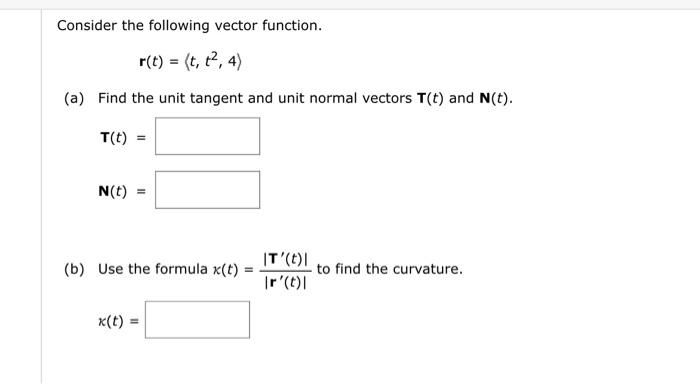 Solved Consider the following vector function. r(t)= t,t2,4 | Chegg.com