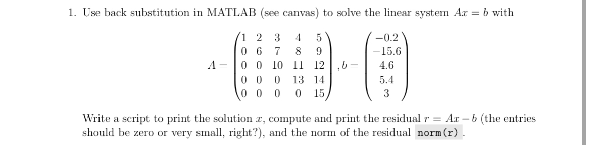 Solved Use back substitution in MATLAB (see canvas) ﻿to | Chegg.com