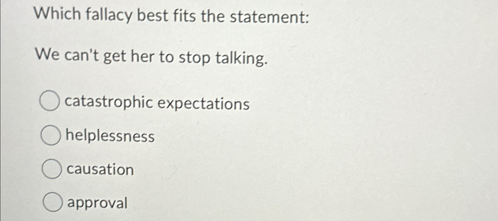 Solved Which fallacy best fits the statement:We can't get | Chegg.com