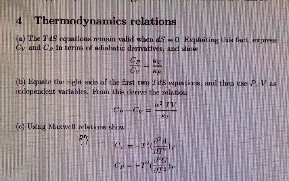 Solved Thermodynamics relations (a) The Tds equations remain | Chegg.com