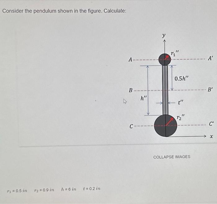 Solved Consider the pendulum shown in the figure. Calculate: | Chegg.com