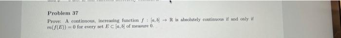 Solved Problem 37 Prove! A continuous, increasing function : | Chegg.com