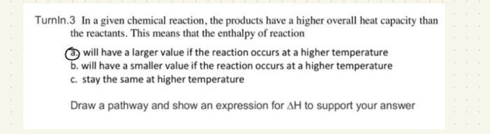 Solved Turnin.3 In a given chemical reaction, the products | Chegg.com