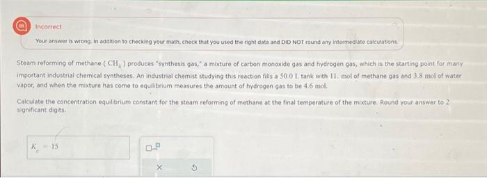 Solved Incorrect Your answer is wrong. In addition to | Chegg.com