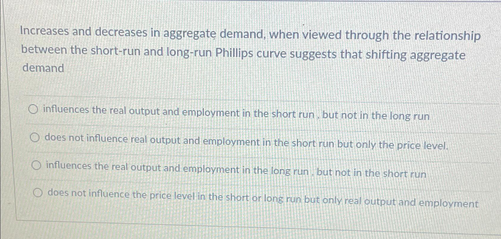 Solved Increases and decreases in aggregate demand, when | Chegg.com