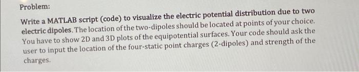 Solved Problem: Write a MATLAB script (code) to visualize | Chegg.com