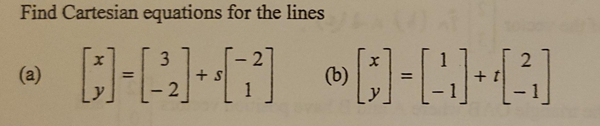 Solved Find Cartesian equations for the lines 3 X 2 (a) | Chegg.com