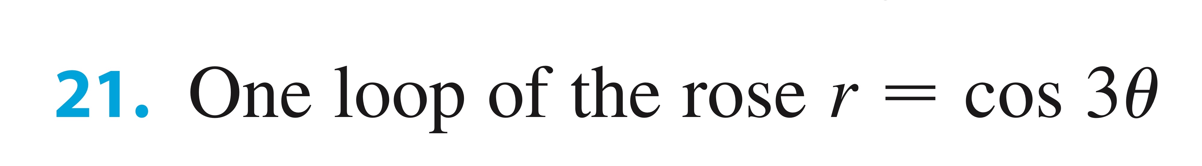 Solved One loop of the rose r=cos3θ | Chegg.com
