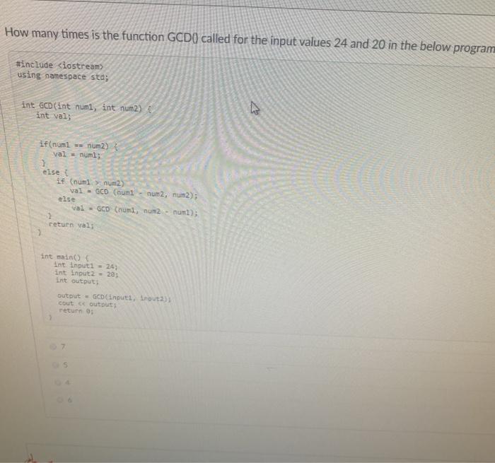 Solved How many times is the function GCD() called for the | Chegg.com