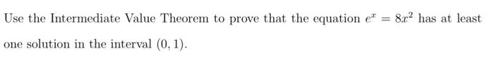 Use the Intermediate Value Theorem to prove that the | Chegg.com