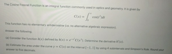 The Cosine Fresnel Function is an integral function | Chegg.com