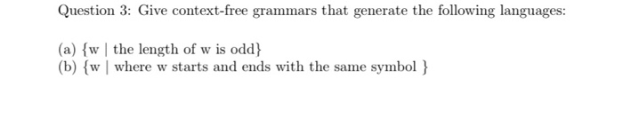 Solved Question 3: Give context-free grammars that generate | Chegg.com