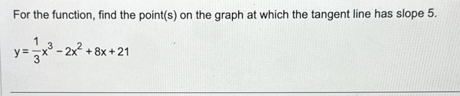 Solved For the function, find the point(s) ﻿on the graph at | Chegg.com