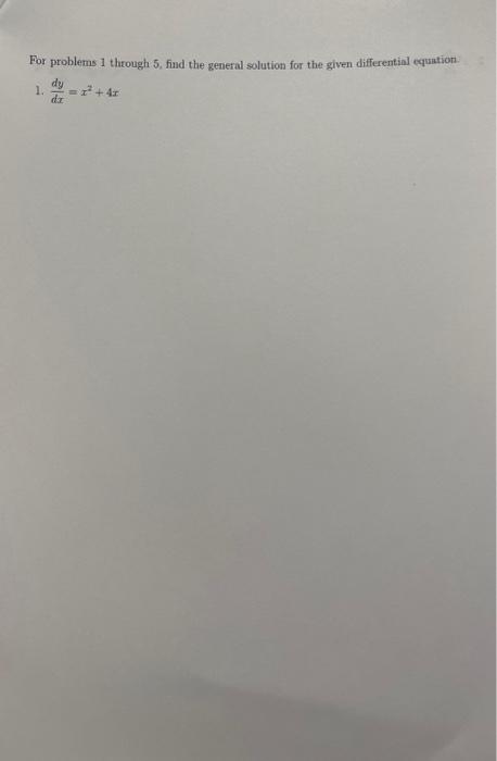 Solved For problems 1 through 5 , find the general solution | Chegg.com