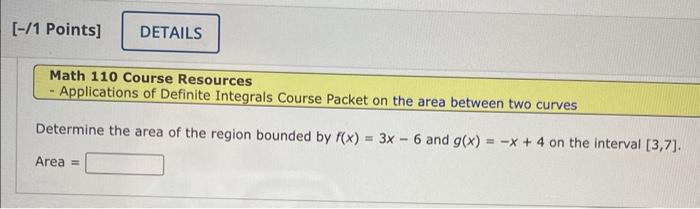 Solved Math 110 Course Resources - Applications of Definite | Chegg.com