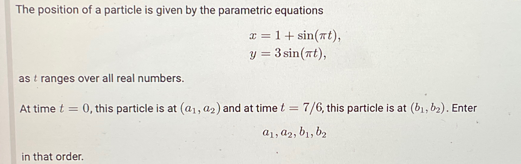 Solved The position of a particle is given by the parametric | Chegg.com