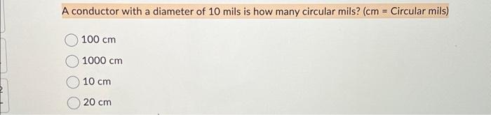 A conductor with a diameter of 10 mils is how many | Chegg.com
