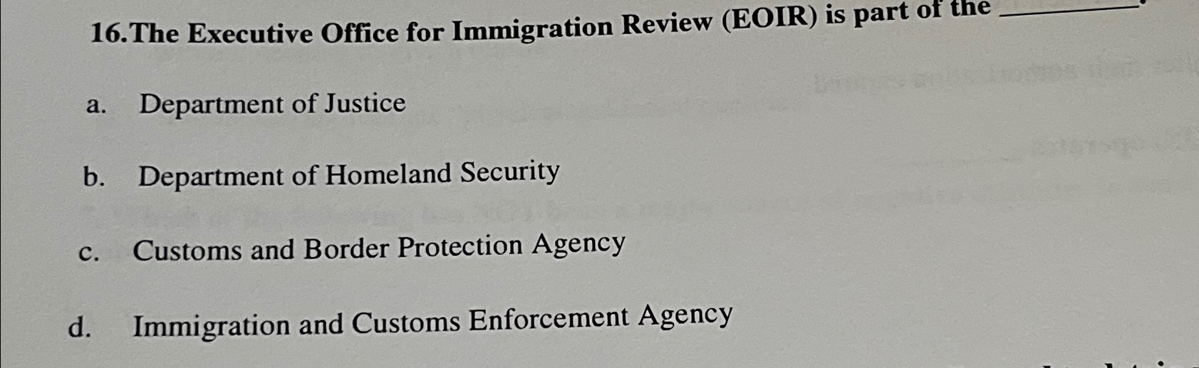 Solved 16.The Executive Office for Immigration Review (EOIR) | Chegg.com