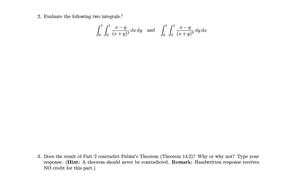 Solved Evaluate the following two integrals. | Chegg.com