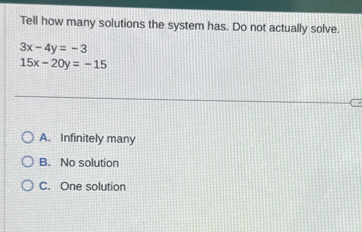 Solved Tell how many solutions the system has. Do not | Chegg.com