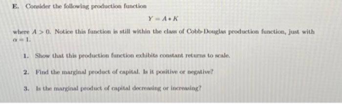 Solved E Consider The Following Production Function Y A⋅k